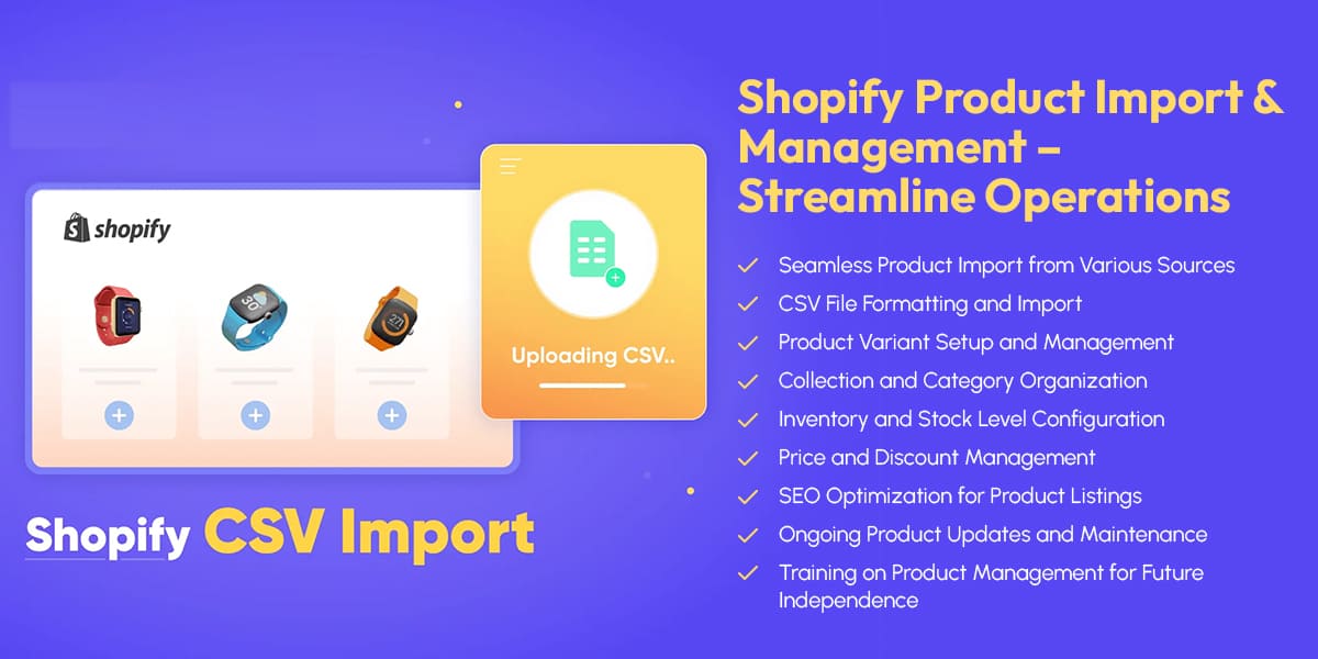 Effortless Shopify Product Import & Management for Your E-Commerce Store