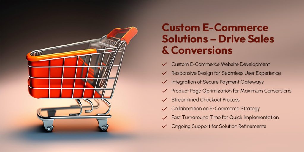 Boost Sales with Custom E-Commerce Solutions Tailored to Your Business