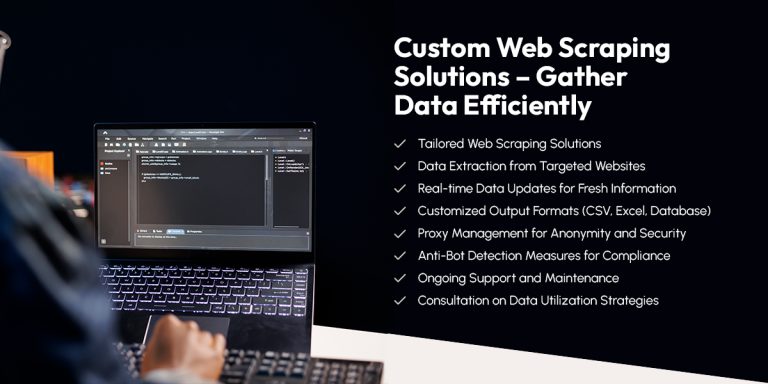 Gather Data Efficiently with Custom Web Scraping Solutions