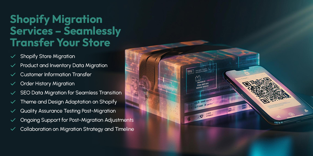 Seamlessly Transfer Your Store with Shopify Migration Services
